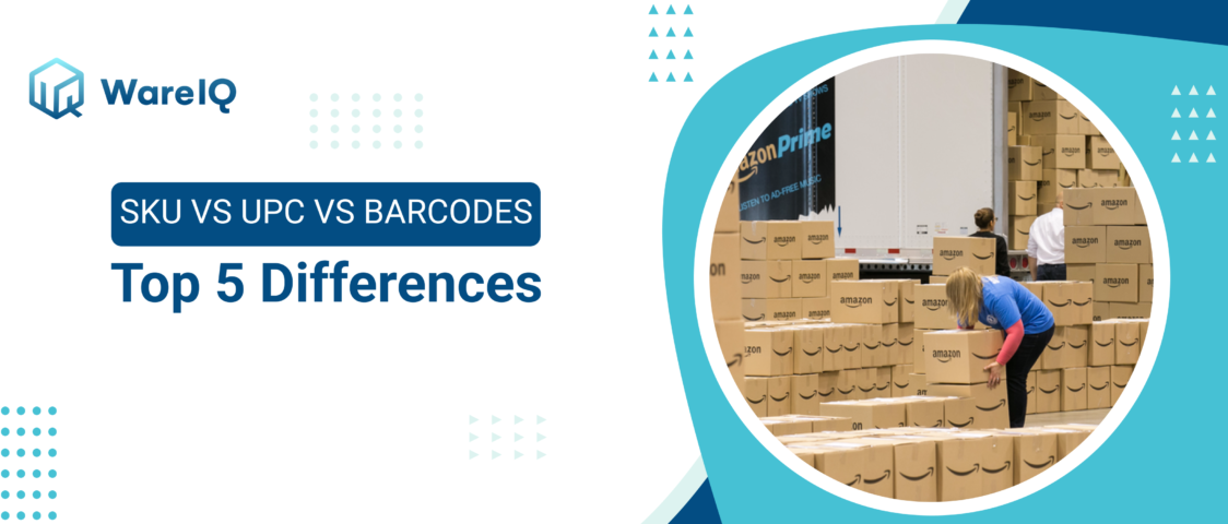 SKU vs UPC vs Barcodes: What Are The Top 5 Differences?